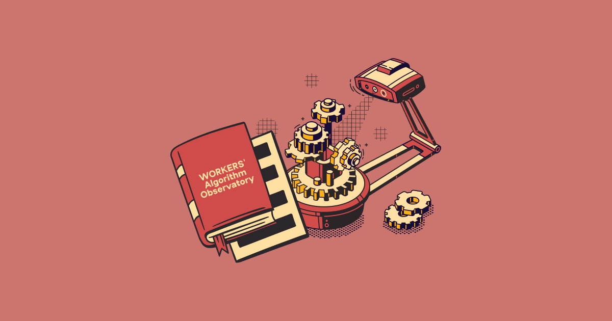 WAO - The Workers' Algorithm Observatory