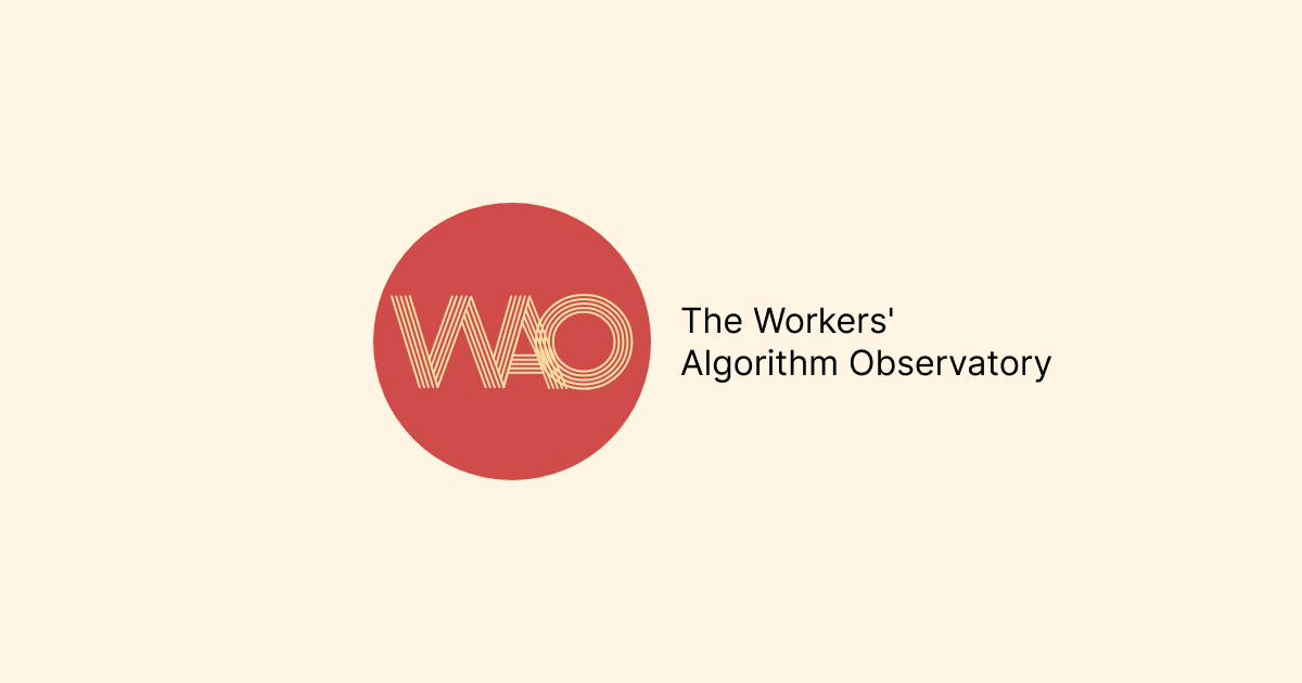 WAO - The Workers' Algorithm Observatory