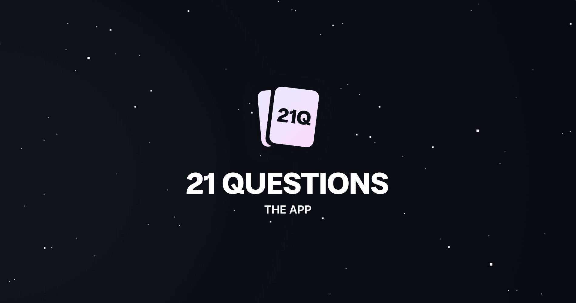 21 Questions App - Couples, Party and Deep Questions